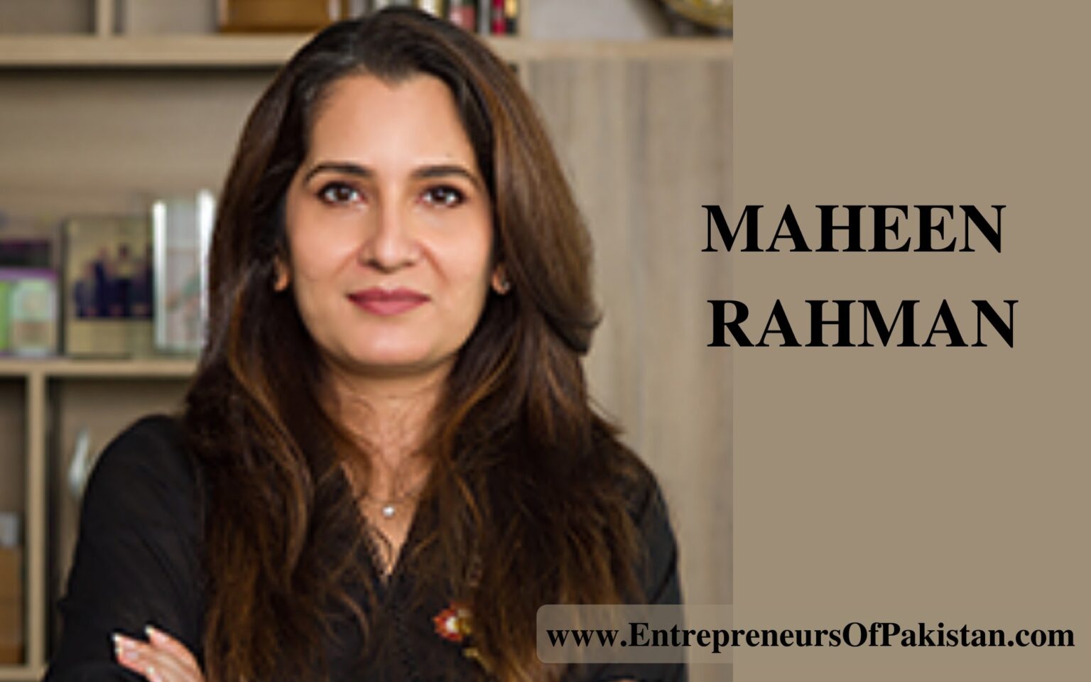 Maheen Rahman- CEO of Infra Zamin Pakistan - Entrepreneurs Of Pakistan