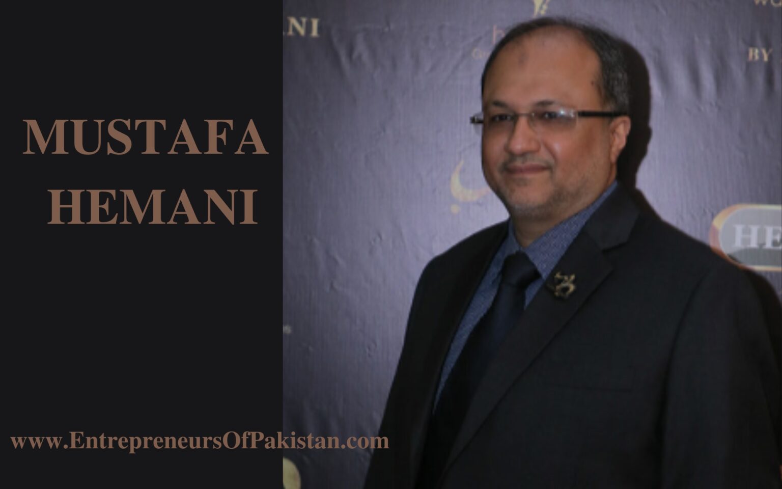 Mustafa Hemani- Founder Of Hemani Group Of Companies - Entrepreneurs Of ...