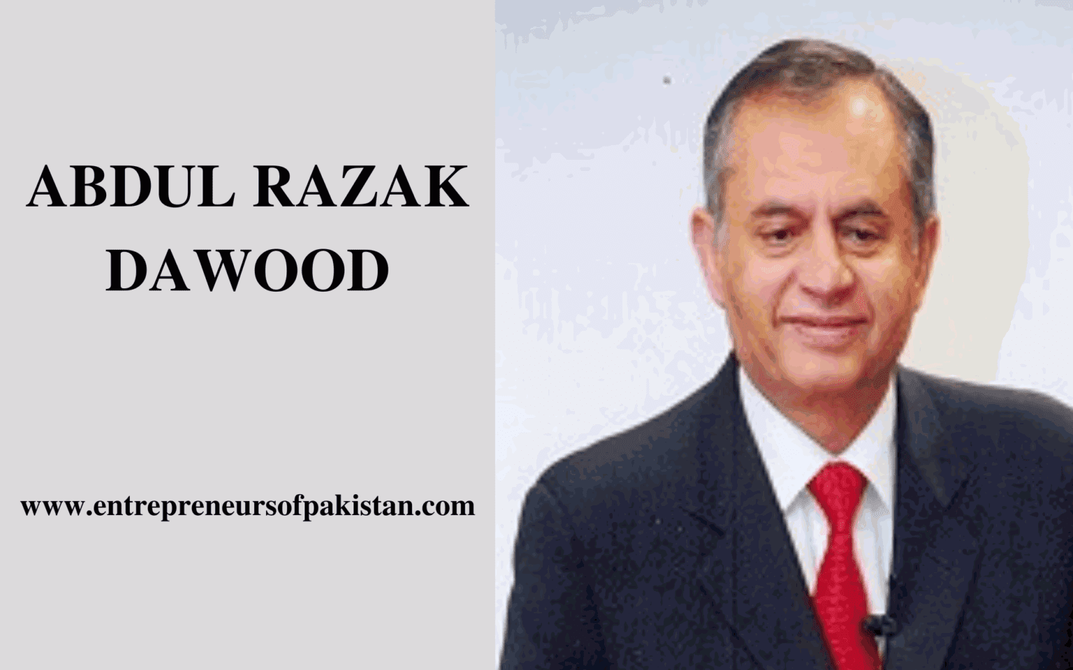 Abdul Razak Dawood- Well-known Pakistani Businessman - Entrepreneurs Of ...